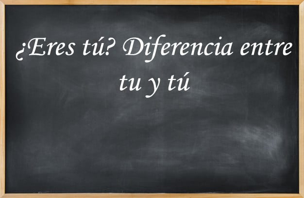 Diferencia entre tu y tú. | Letras al Gusto